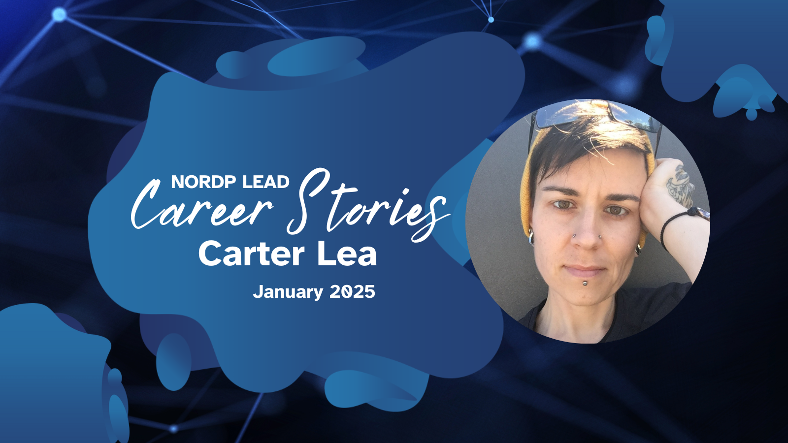 The January 2025 Career Stories featured Dr. Carter Lea, Senior ...