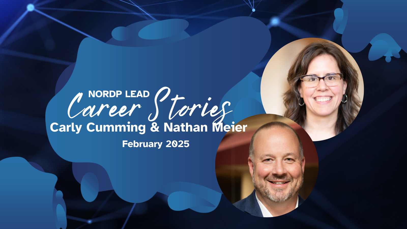 February 2025 Career Stories Featured Board Members Carly Cummings and ...