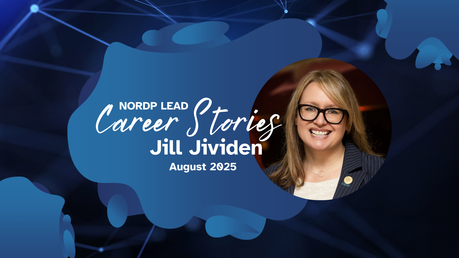 The August 2025 Career Stories featured Jill Jividen, Assistant Vice ...